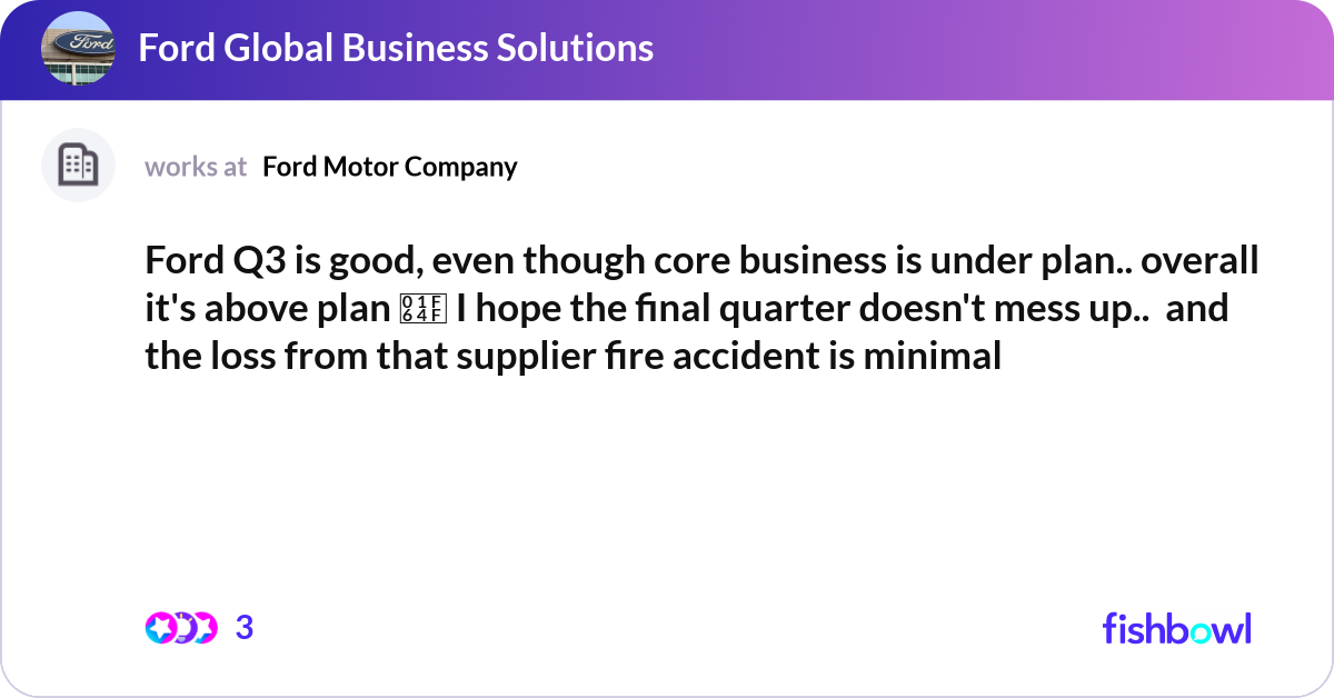 Ford Q3 is good, even though core business is unde... | Fishbowl