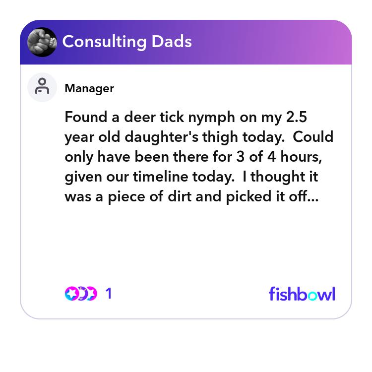 Found a deer tick nymph on my 2.5 year old daughte... | Fishbowl