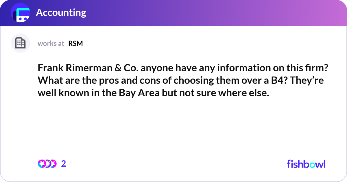 Frank Rimerman & Co. anyone have any information o... | Fishbowl