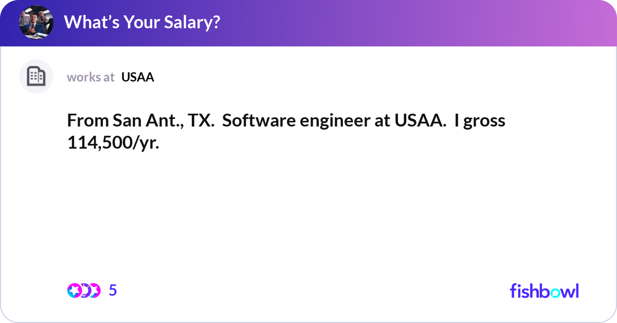 From San Ant., TX. Software engineer at USAA. I ... | Fishbowl