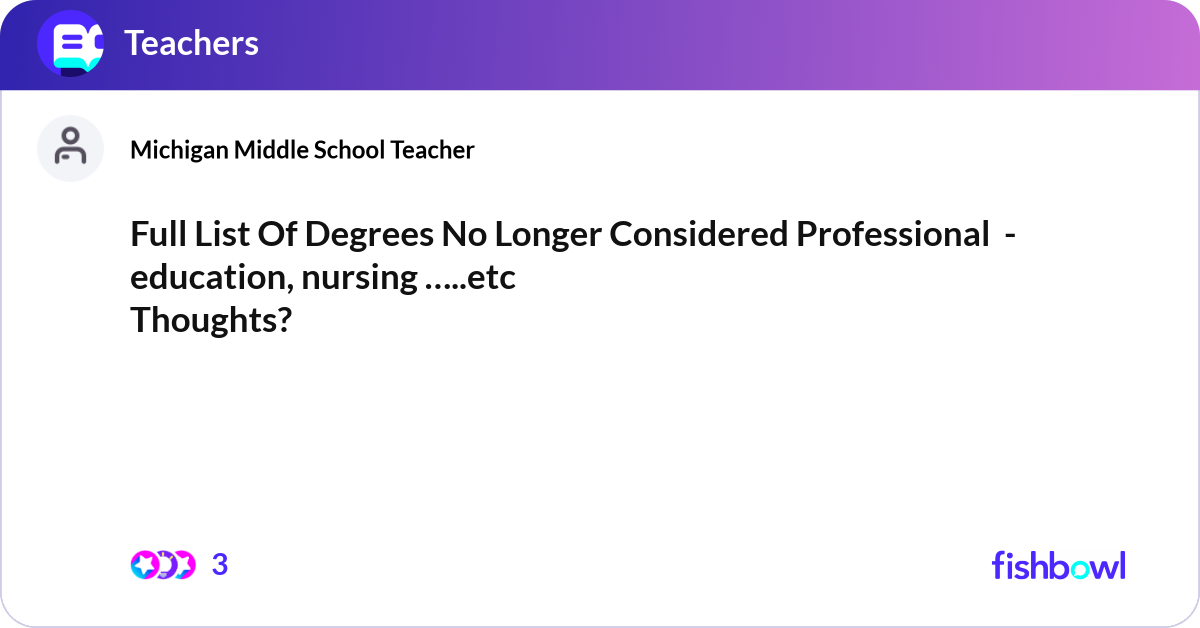 Full List Of Degrees No Longer Considered Professi... | Fishbowl