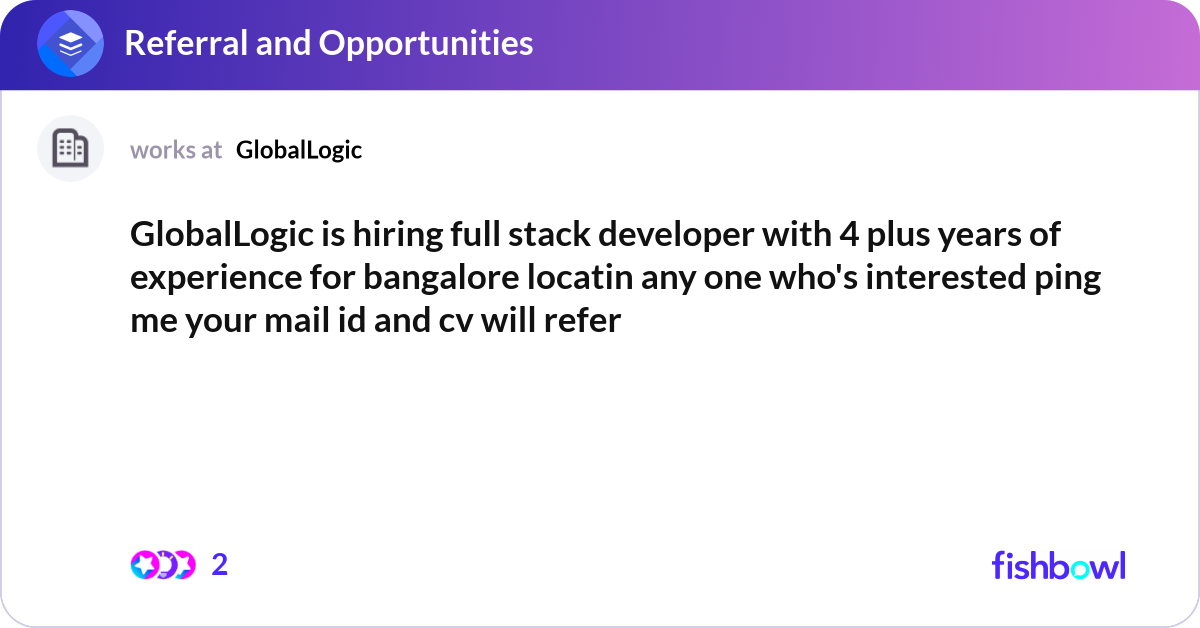 GlobalLogic is hiring full stack developer with 4 ... | Fishbowl