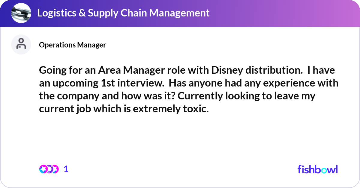 Going for an Area Manager role with Disney distrib... | Fishbowl