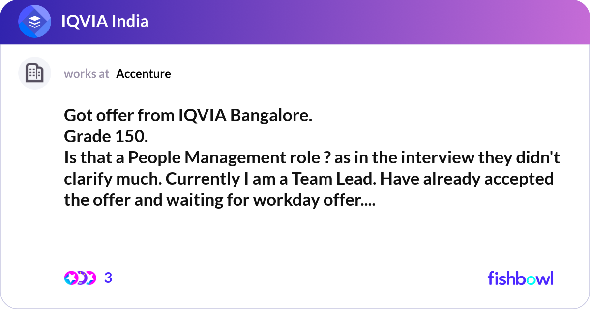 Got offer from IQVIA Bangalore. Grade 150. Is th... | Fishbowl