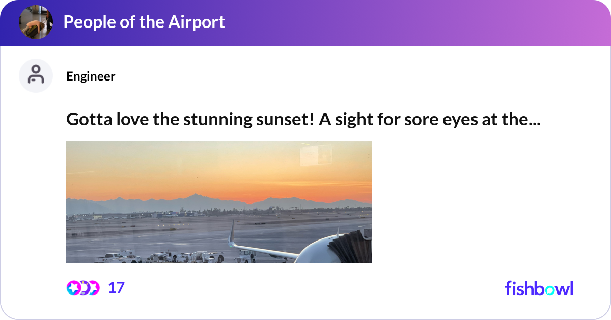 Gotta love the stunning sunset! A sight for sore e... | Fishbowl