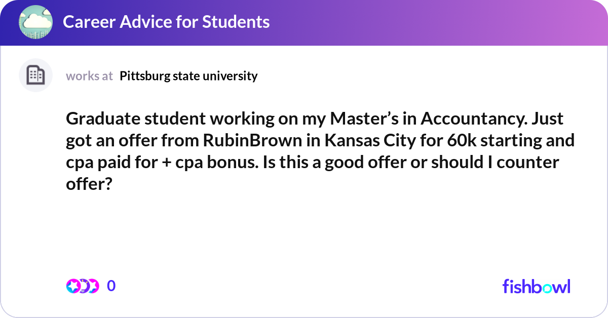 Graduate student working on my Master’s in Account... | Fishbowl