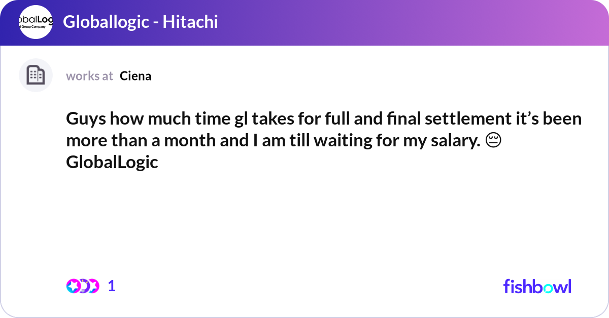 Guys how much time gl takes for full and final set... | Fishbowl