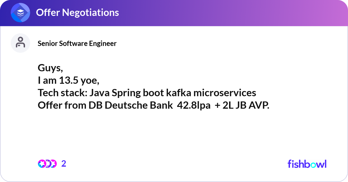 Guys, I am 13.5 yoe, Tech stack: Java Spring boot ... | Fishbowl