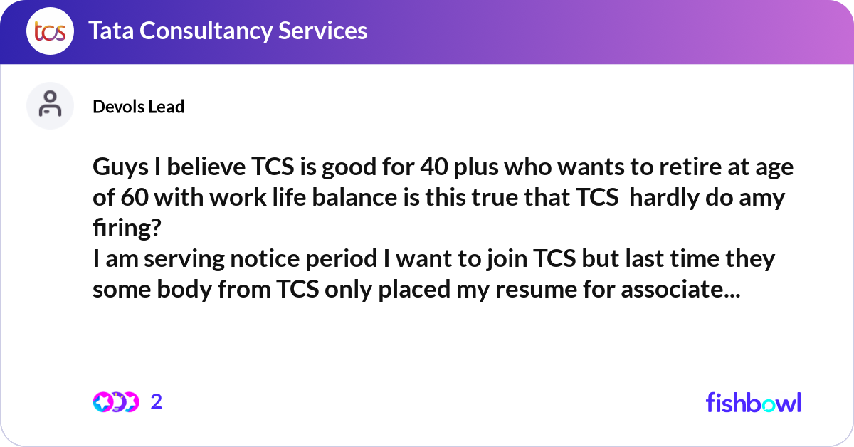 Guys I believe TCS is good for 40 plus who wants t... | Fishbowl