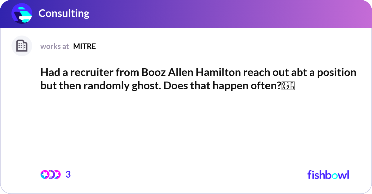Had a recruiter from Booz Allen Hamilton reach out... | Fishbowl
