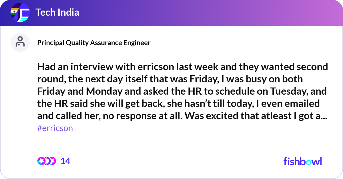 Had an interview with erricson last week and they ... | Fishbowl