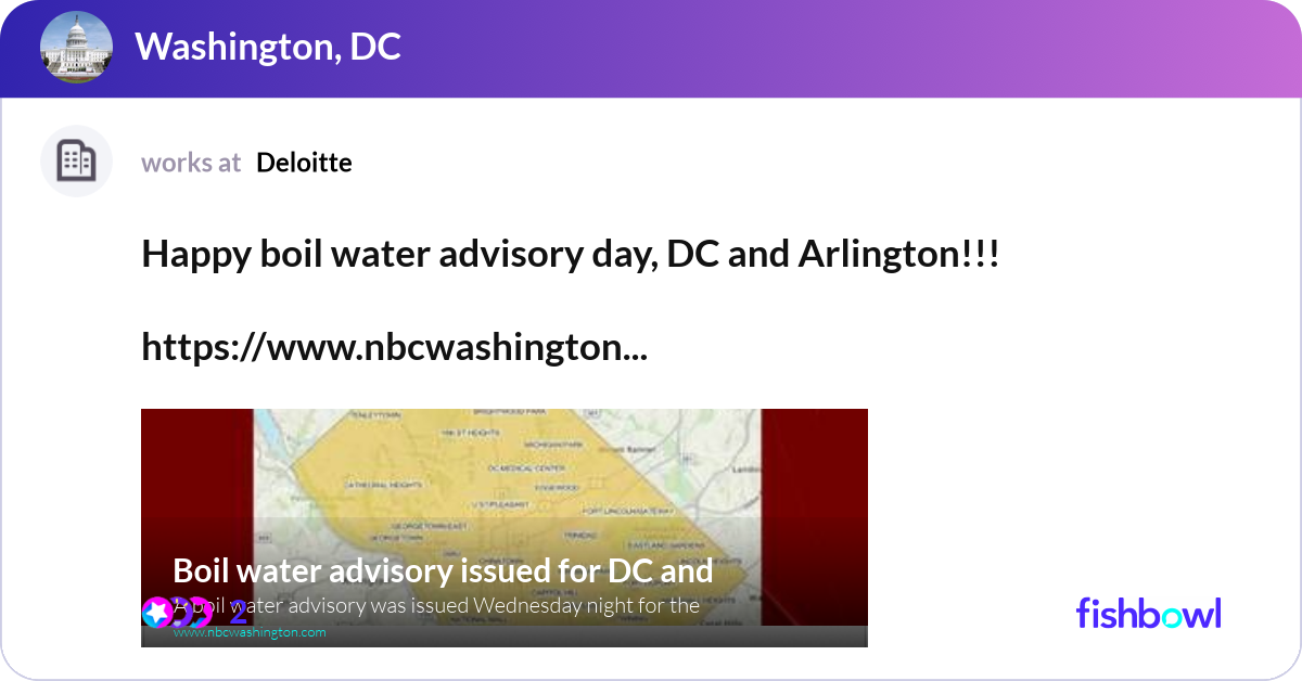 Happy boil water advisory day, DC and Arlington!!!... | Fishbowl