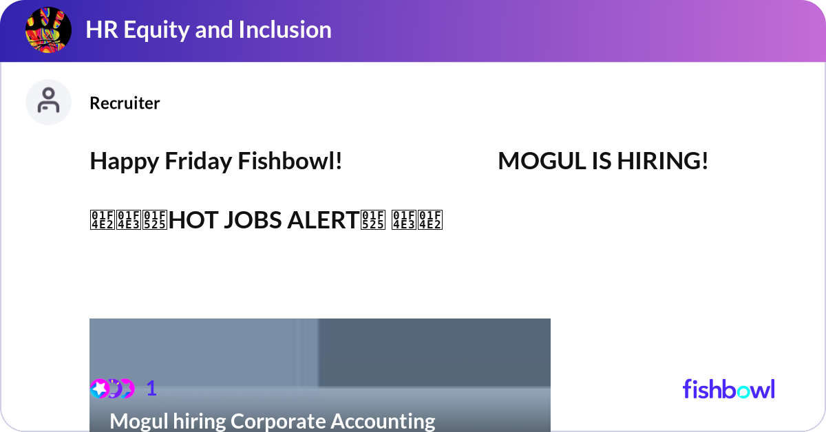 Happy Friday Fishbowl! ... | Fishbowl