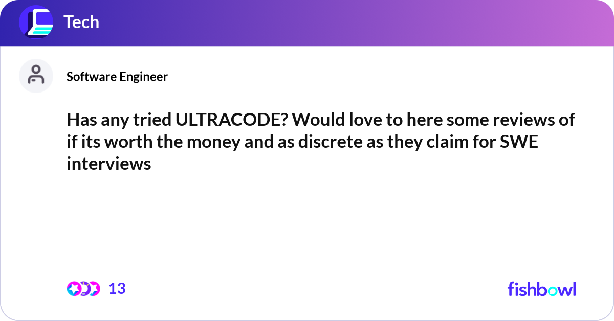 Has any tried ULTRACODE? Would love to here some r... | Fishbowl