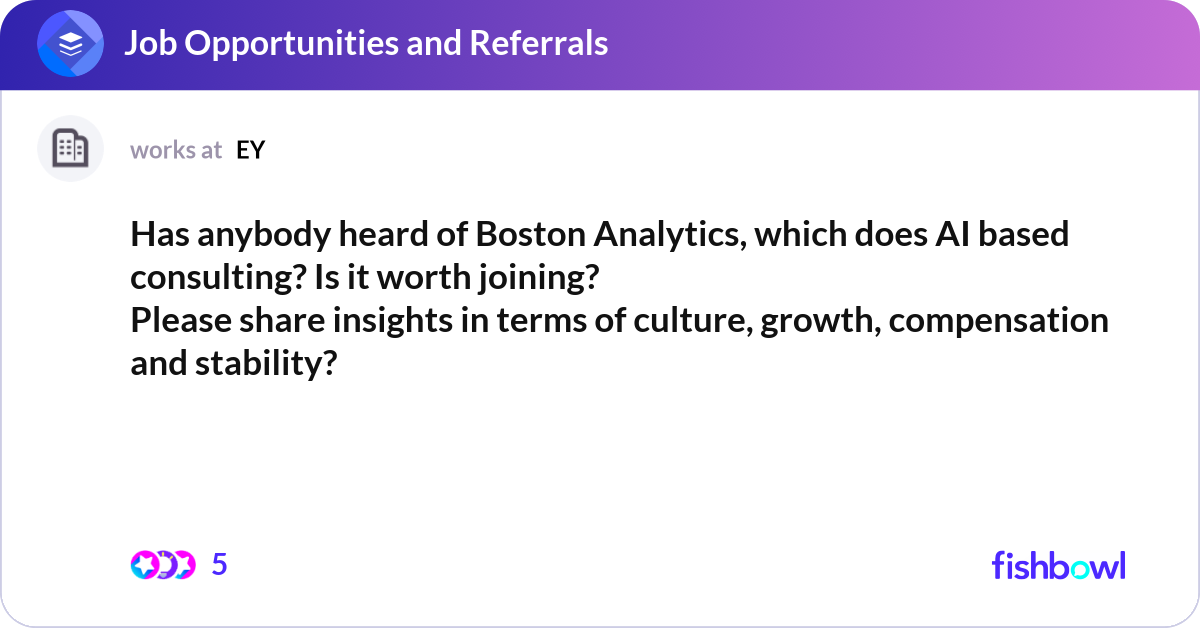 Has anybody heard of Boston Analytics, which does ... | Fishbowl