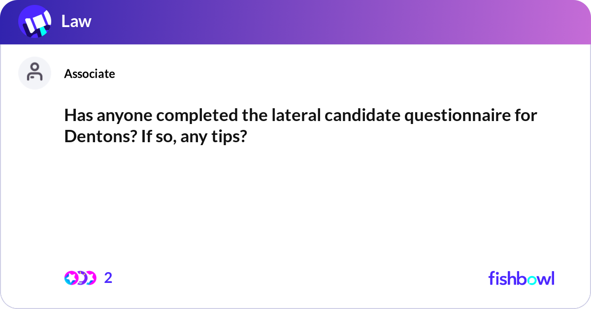 Has anyone completed the lateral candidate questio... | Fishbowl