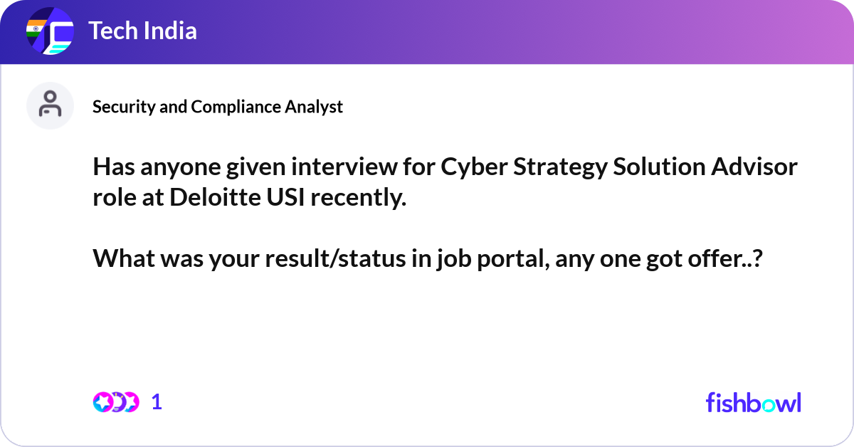 Has anyone given interview for Cyber Strategy Solu... | Fishbowl