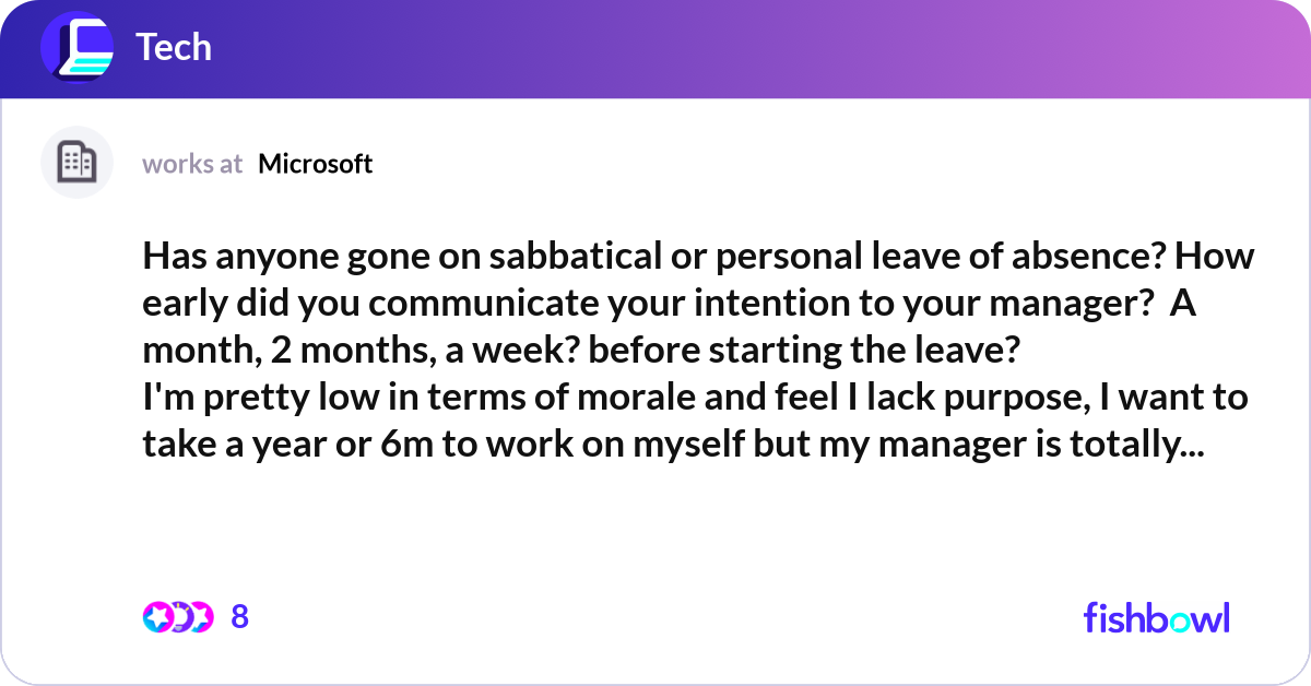 Has anyone gone on sabbatical or personal leave of... | Fishbowl