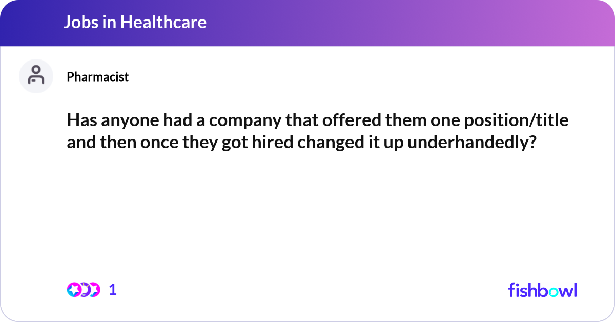 Has anyone had a company that offered them one pos... | Fishbowl