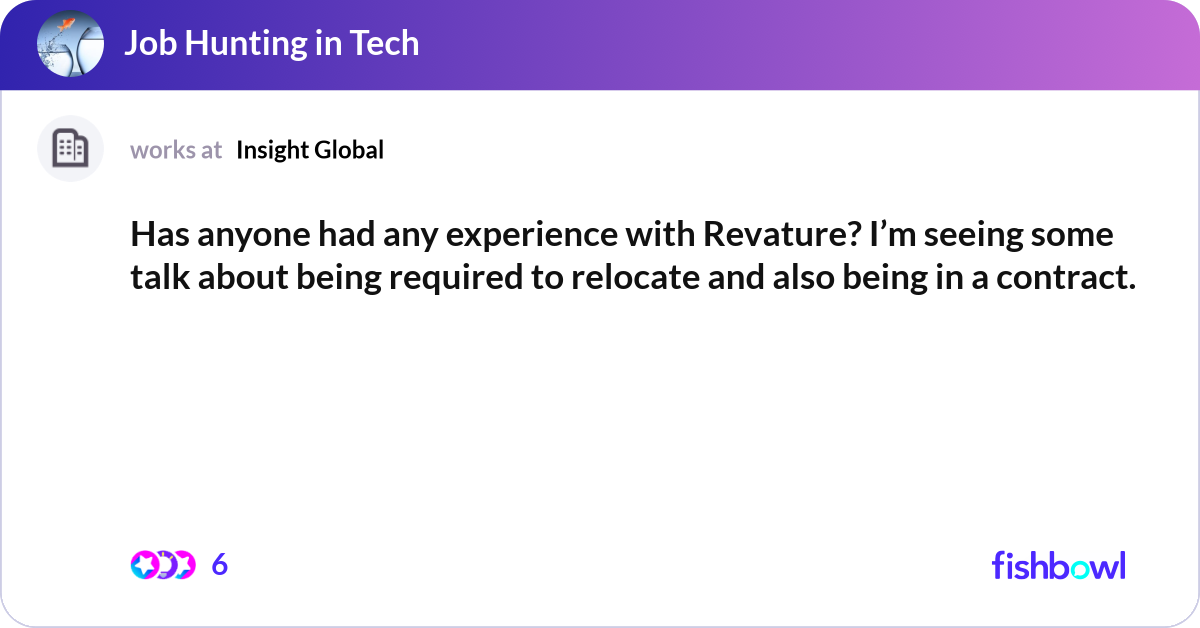 Has anyone had any experience with Revature? I’m s... | Fishbowl
