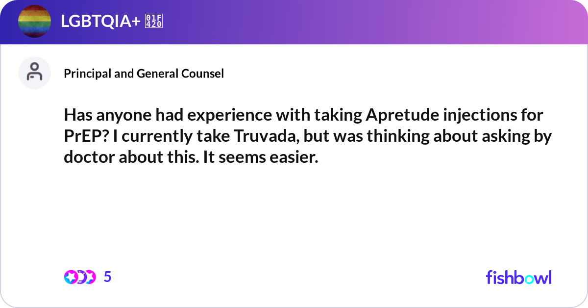 Has anyone had experience with taking Apretude inj... | Fishbowl