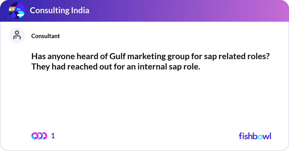 Has anyone heard of Gulf marketing group for sap r... | Fishbowl