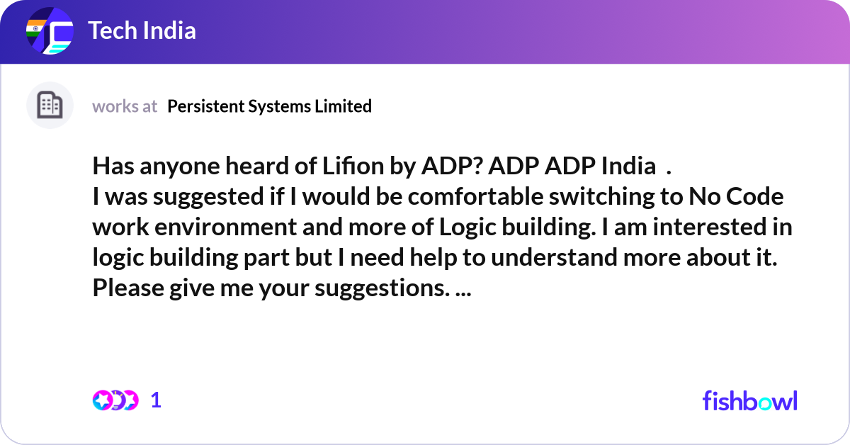 Has anyone heard of Lifion by ADP? ADP ADP India ... | Fishbowl