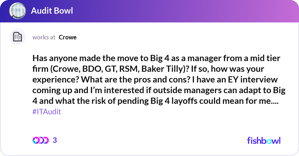 Has anyone made the move to Big 4 as a manager fro... | Fishbowl