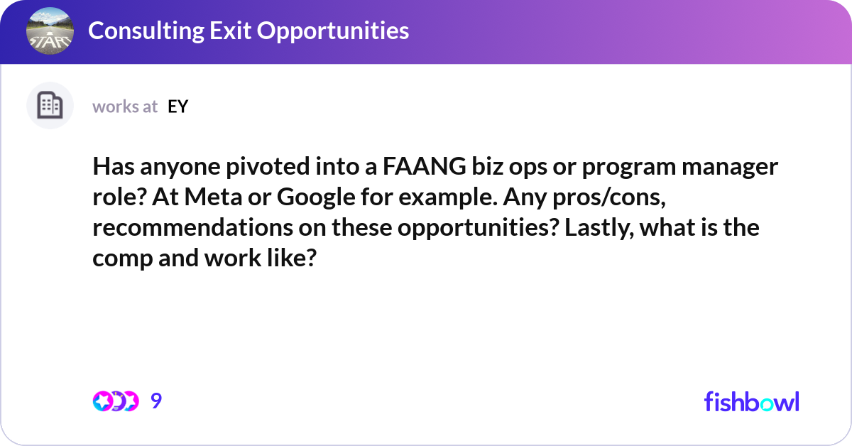 Has anyone pivoted into a FAANG biz ops or program... | Fishbowl