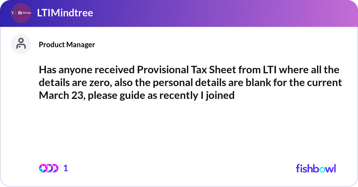 Has anyone received Provisional Tax Sheet from LTI... | Fishbowl