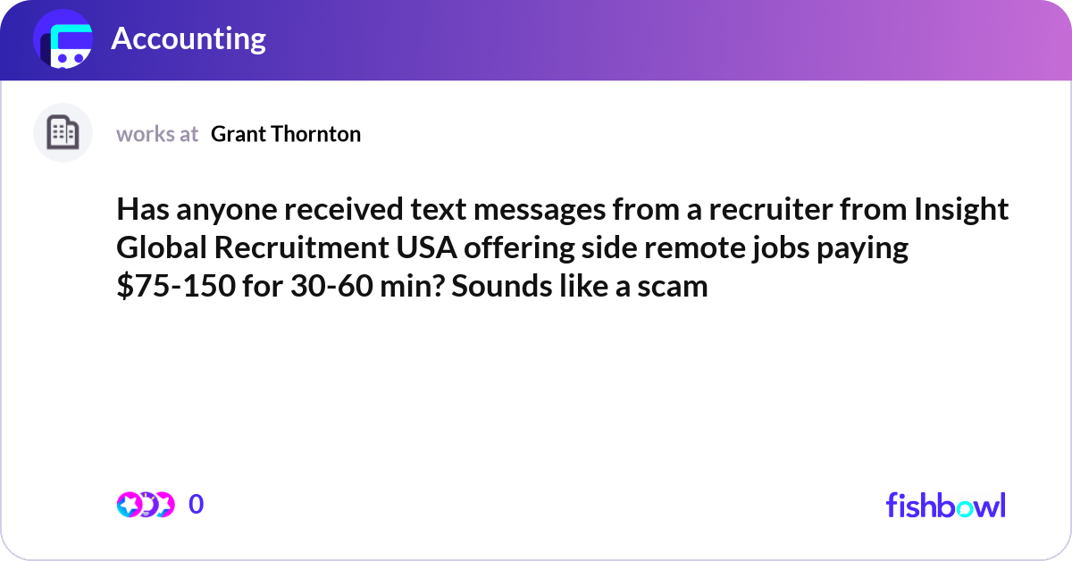 Has anyone received text messages from a recruiter... | Fishbowl