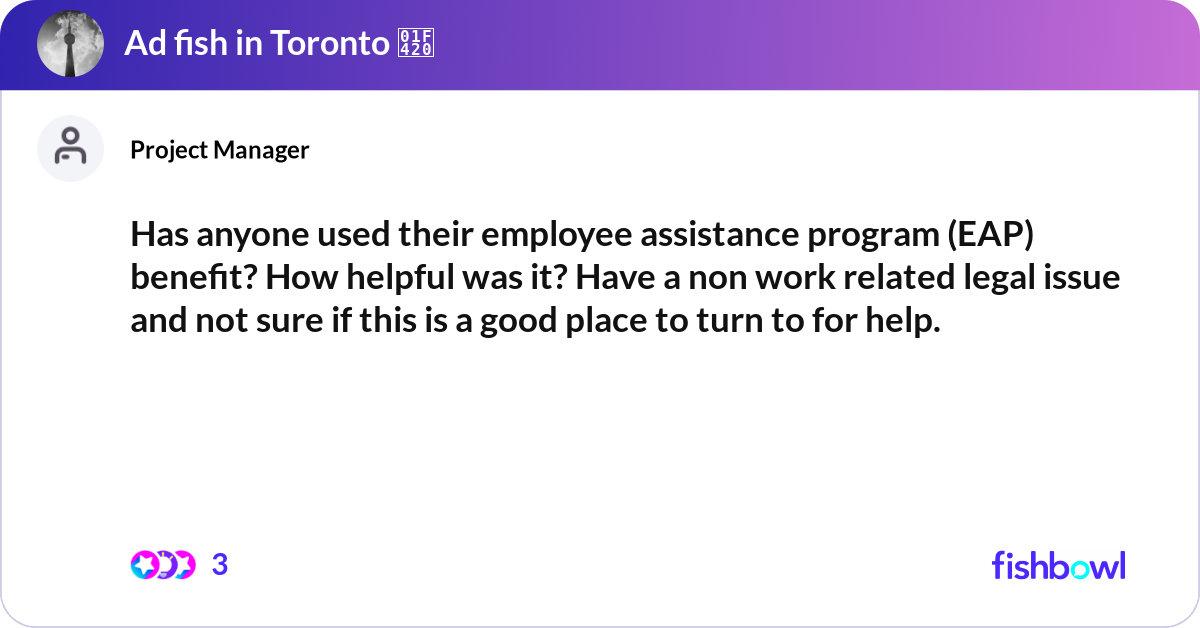 Has anyone used their employee assistance program ... | Fishbowl