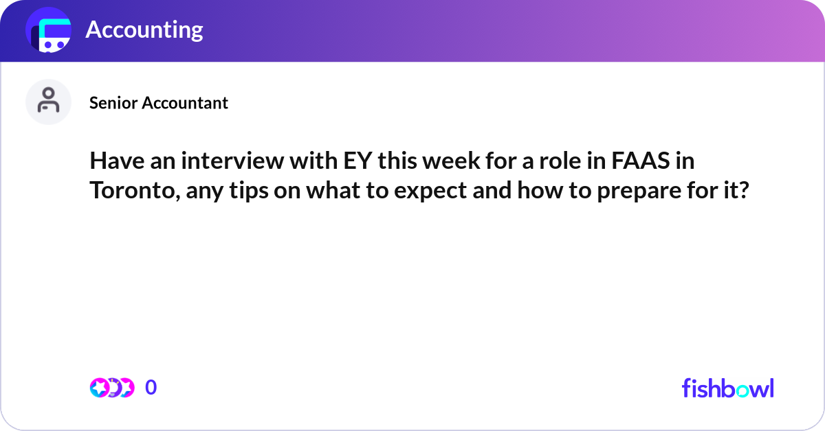 Have an interview with EY this week for a role in ... | Fishbowl