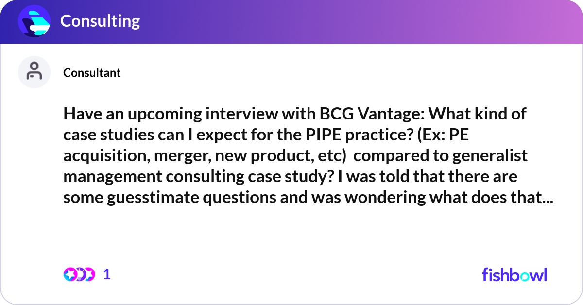 Have an upcoming interview with BCG Vantage: What ... | Fishbowl