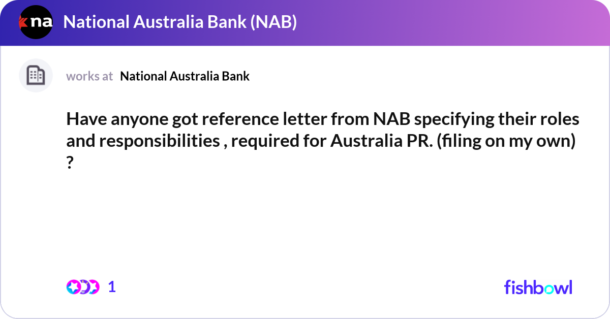Have anyone got reference letter from NAB specifyi... | Fishbowl