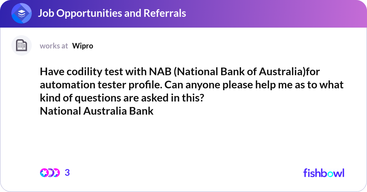 Have codility test with NAB (National Bank of Aust... | Fishbowl