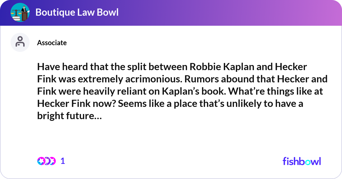 Have heard that the split between Robbie Kaplan an... | Fishbowl