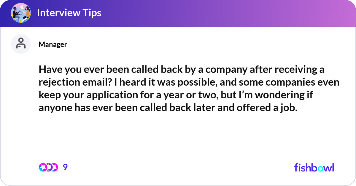 Have you ever been called back by a company after ... | Fishbowl