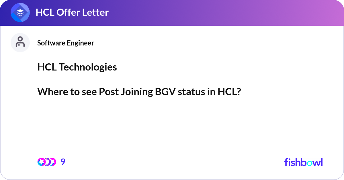 HCL Technologies Where to see Post Joining BGV s... | Fishbowl