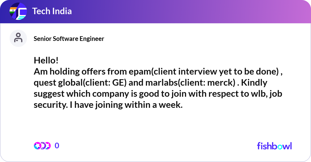 Hello! Am holding offers from epam(client intervi... | Fishbowl