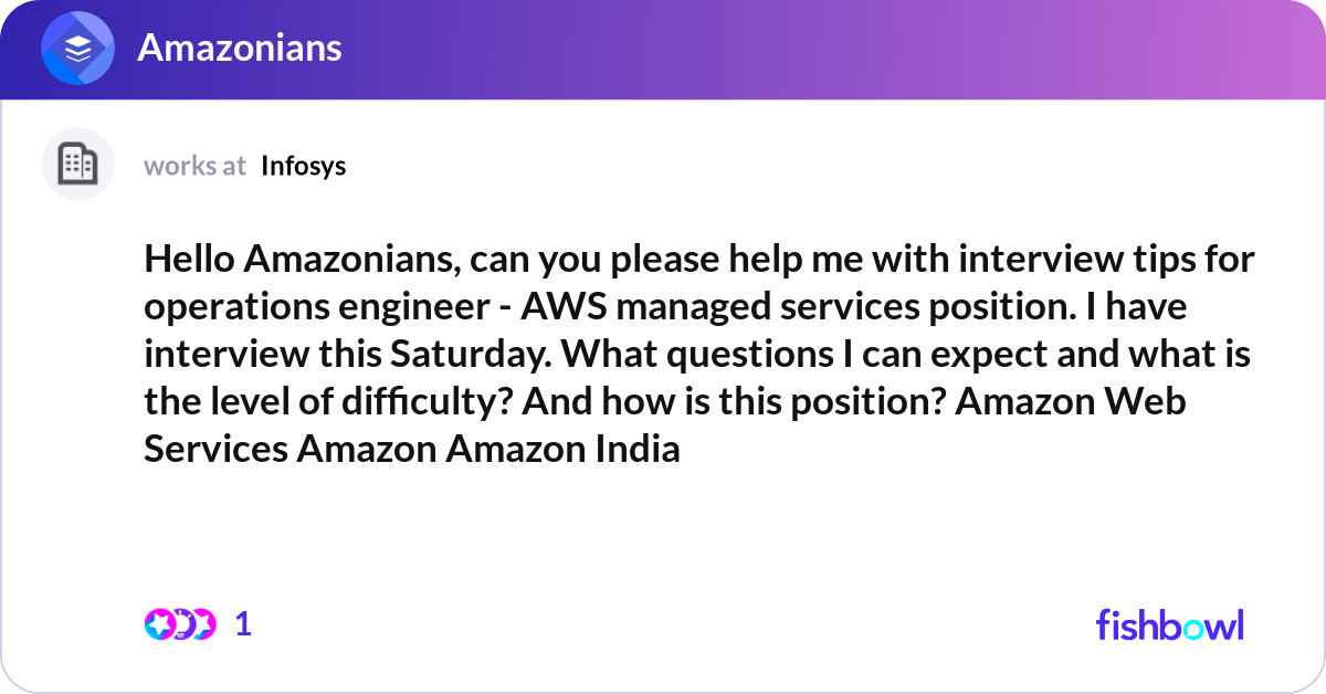 Hello Amazonians, can you please help me with inte... | Fishbowl