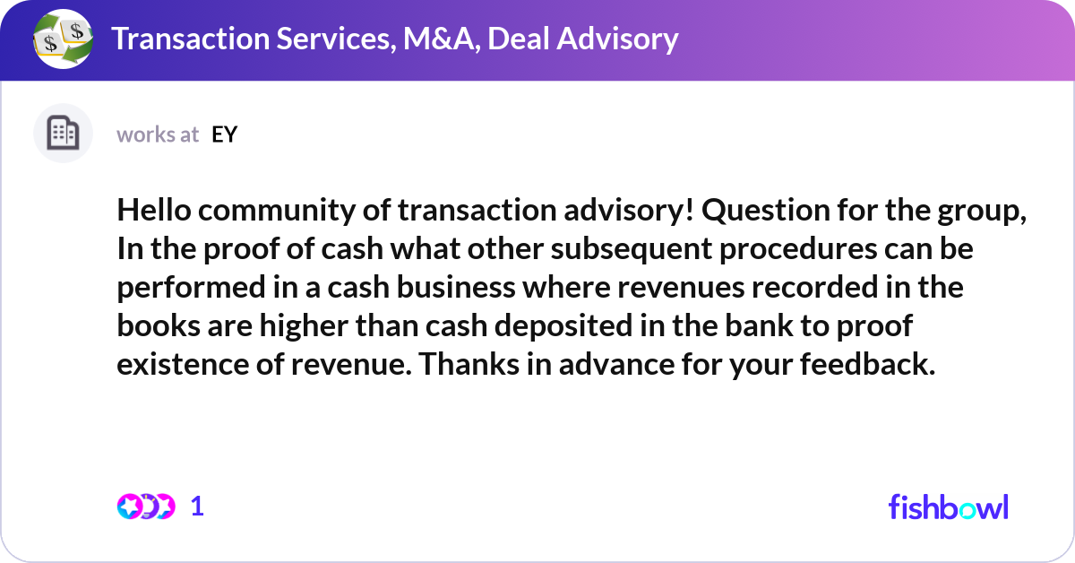 Hello community of transaction advisory! Question ... | Fishbowl