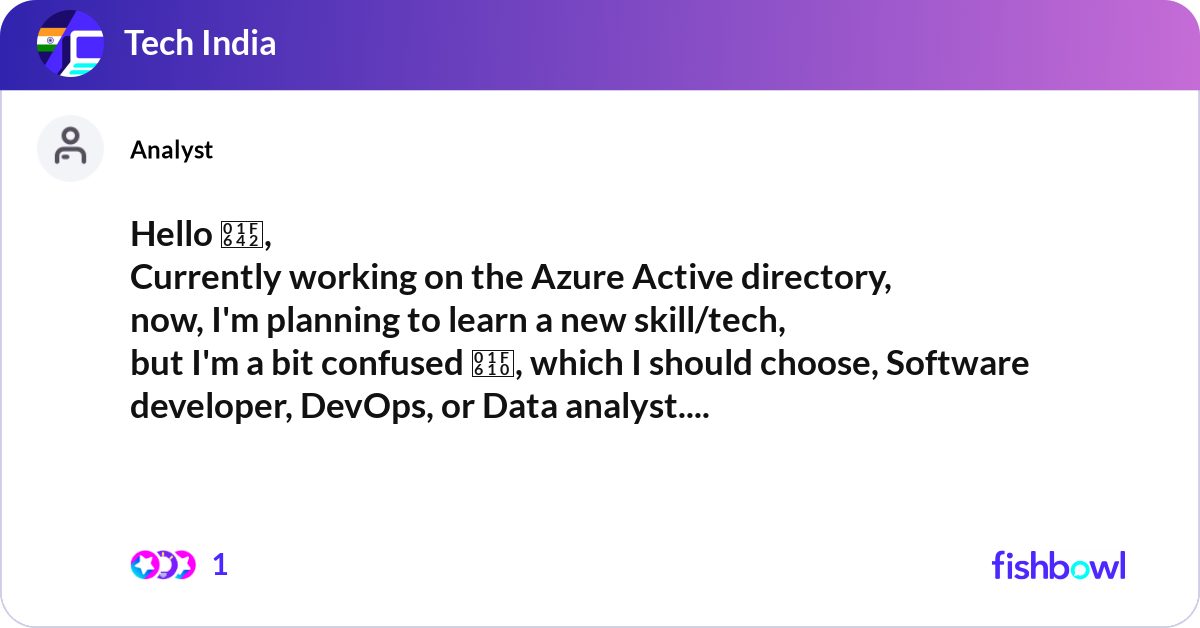 Hello 🙂, Currently working on the Azure Active d... | Fishbowl