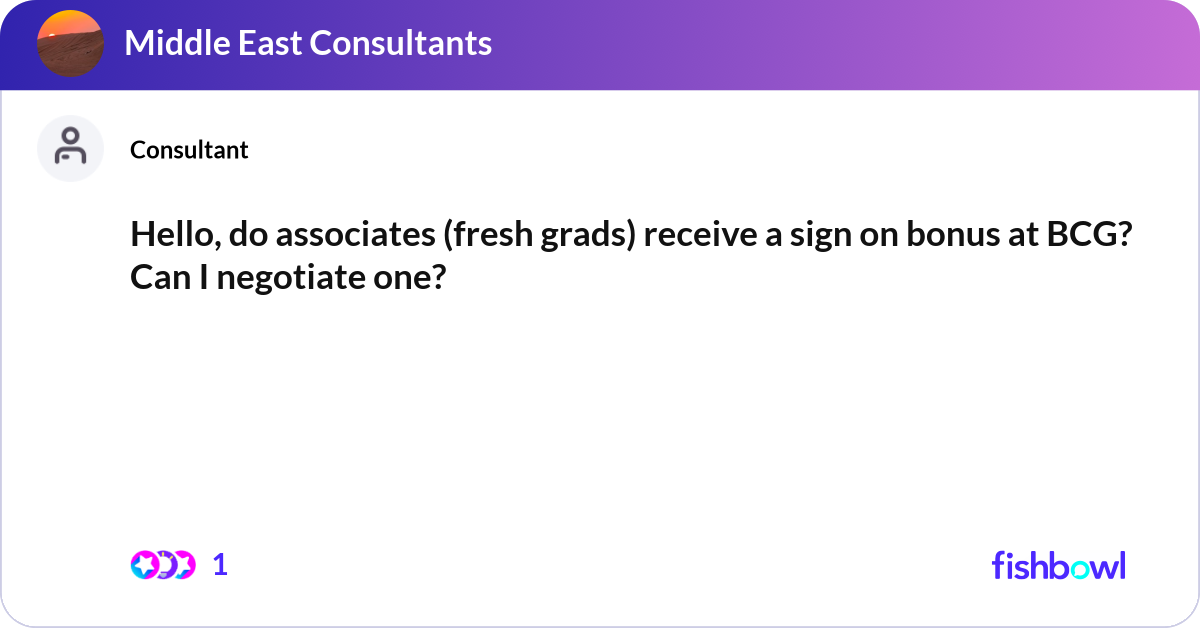 Hello, do associates (fresh grads) receive a sign ... | Fishbowl