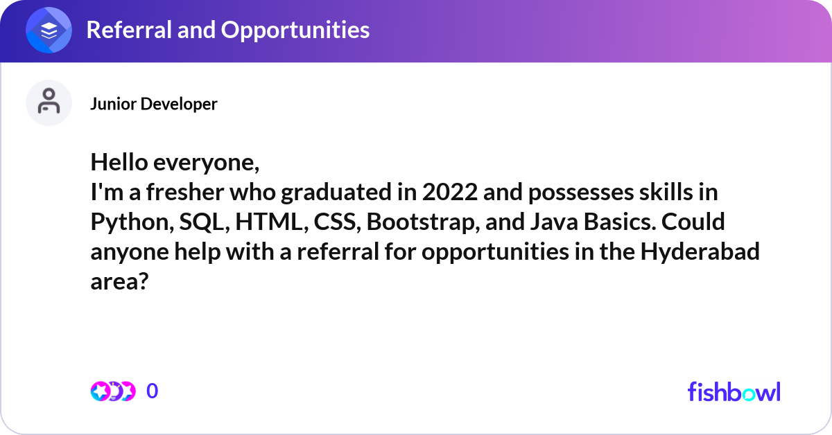 Hello everyone, I'm a fresher who graduated in 20... | Fishbowl