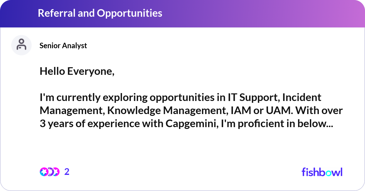Hello Everyone, I'm currently exploring opportuni... | Fishbowl