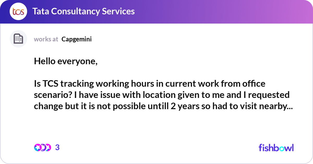 Hello everyone, Is TCS tracking working hours in... | Fishbowl