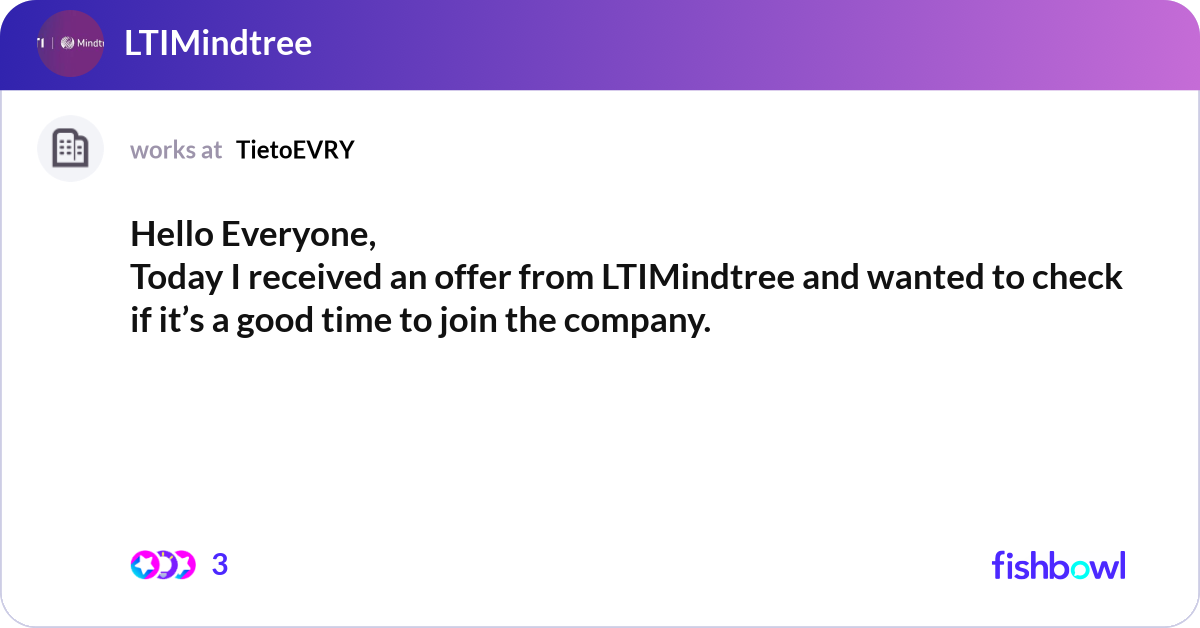 Hello Everyone, Today I received an offer from LTI... | Fishbowl
