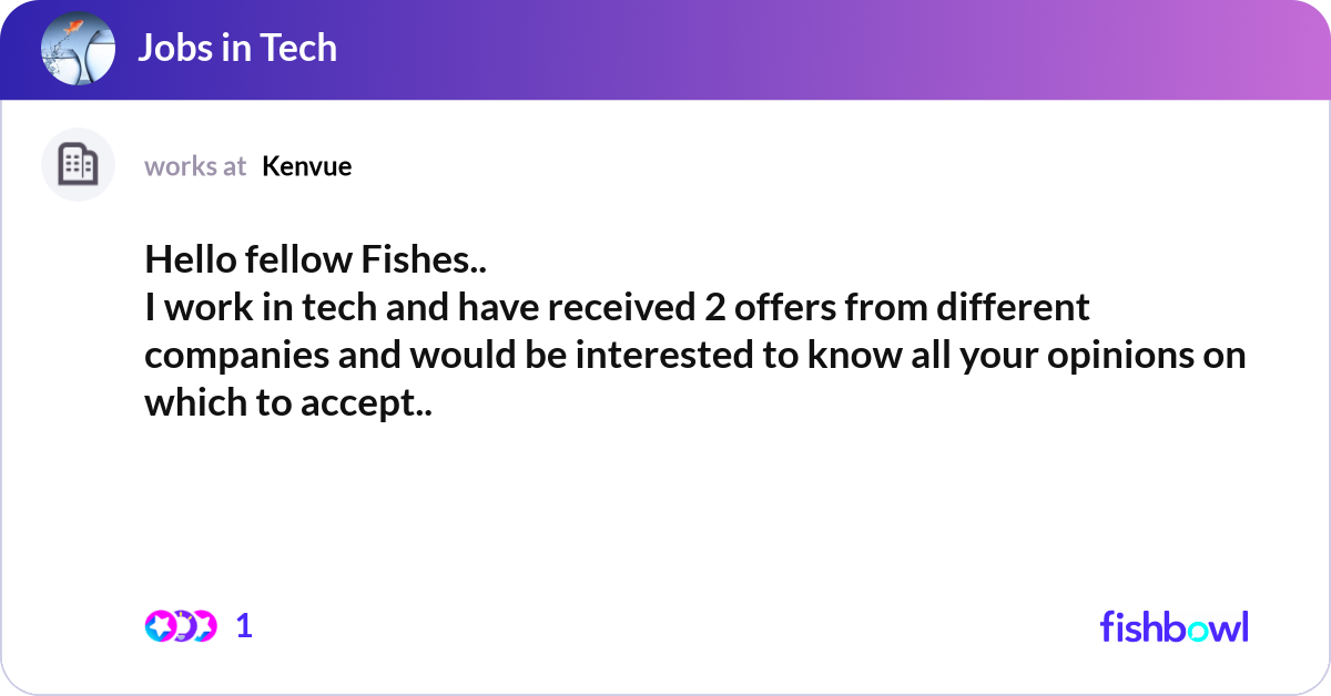 Hello fellow Fishes.. I work in tech and have rec... | Fishbowl