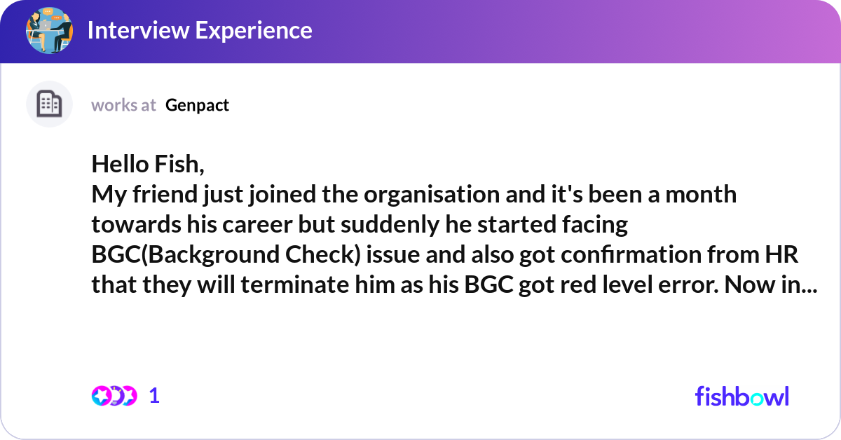 Hello Fish, My friend just joined the organisatio... | Fishbowl